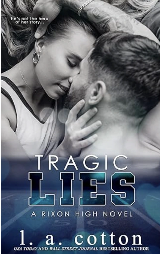 Tragic Lies | Rixon High Wiki | Fandom