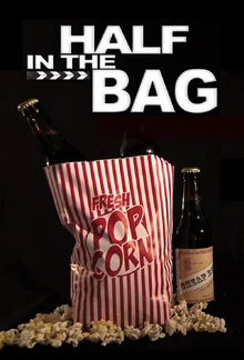 Half in the Bag | Red Letter Media Wiki | Fandom