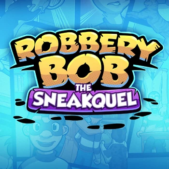 Robbery Bob: The Sneakquel | Robbery Bob Wiki | Fandom