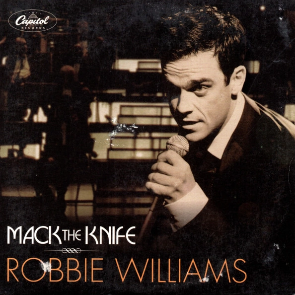 Mack the Knife | Robbie Williams Wiki | Fandom