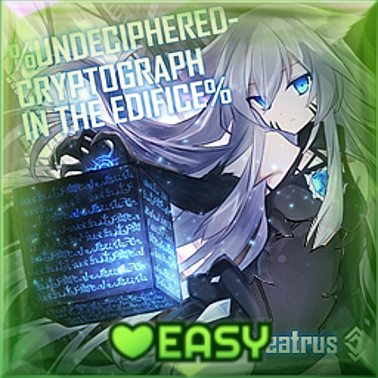 %UnDeciphered-CryptoGraph in the Edifice% | Robeats Wiki | Fandom