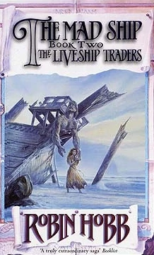 The Mad Ship | Robin Hobb's Realm of the Elderlings Wiki | Fandom
