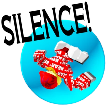 SILENCE! | Roblox BEAR Wiki | Fandom