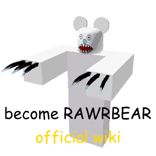 Roblox become RAWRBEAR Wiki:Wiki rules | Roblox become RAWRBEAR Wiki ...