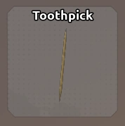 Toothpick | Roblox Cooked! Wiki | Fandom