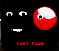 Last Pick | Roblox Death Penalty Wiki | Fandom