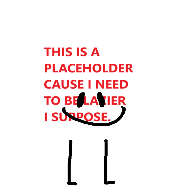 Placeholdery | Roblox HFJONE 2D RP Wiki | Fandom