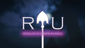Roblox Is Unbreakable Wiki | Fandom