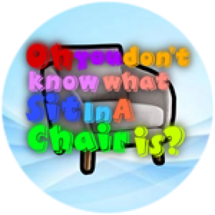 Sit In A Chair Ending | ROBLOX Late To School Wiki | Fandom