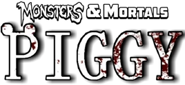 Piggy x Monsters and Mortals | Piggy Wiki | Fandom