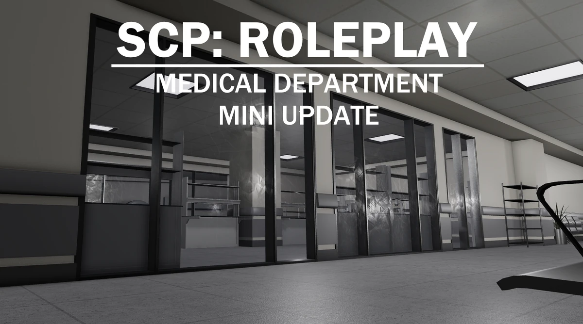 Medical Department Mini Update | SCP: Roleplay Wiki | Fandom