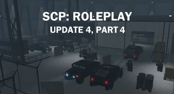 Update 4 Part 4 | SCP: Roleplay Wiki | Fandom