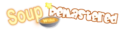 Soup Remastered Wiki | Fandom