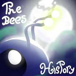 The Bees History Wiki | Fandom