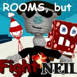 Rooms but FIGHT NEIL!!!!!!! | ROBLOX THE: Il Wiki | Fandom
