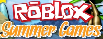 ROBLOX Summer Games 2015 | Roblox Wiki | Fandom