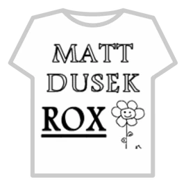 Matt Dusek Rox | Roblox Wiki | Fandom