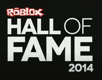2014 Hall of Fame | Roblox Wiki | Fandom