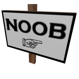 Noob Sign | Roblox Wiki | Fandom