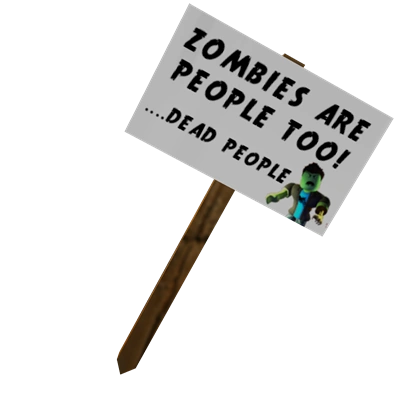 Zombie Protest Sign | Roblox Wiki | Fandom