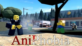 AniPhobia | Roblox Wiki | Fandom