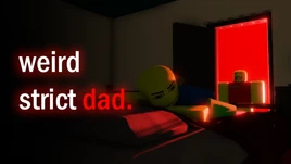 Weird Strict Dad | Roblox Wiki | Fandom