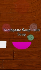 Toothpaste Soup | Roblox Soup Wiki | Fandom