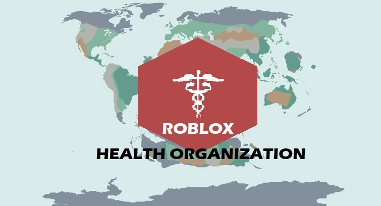 Roblox Health Organization | Robloxiapedia | Fandom