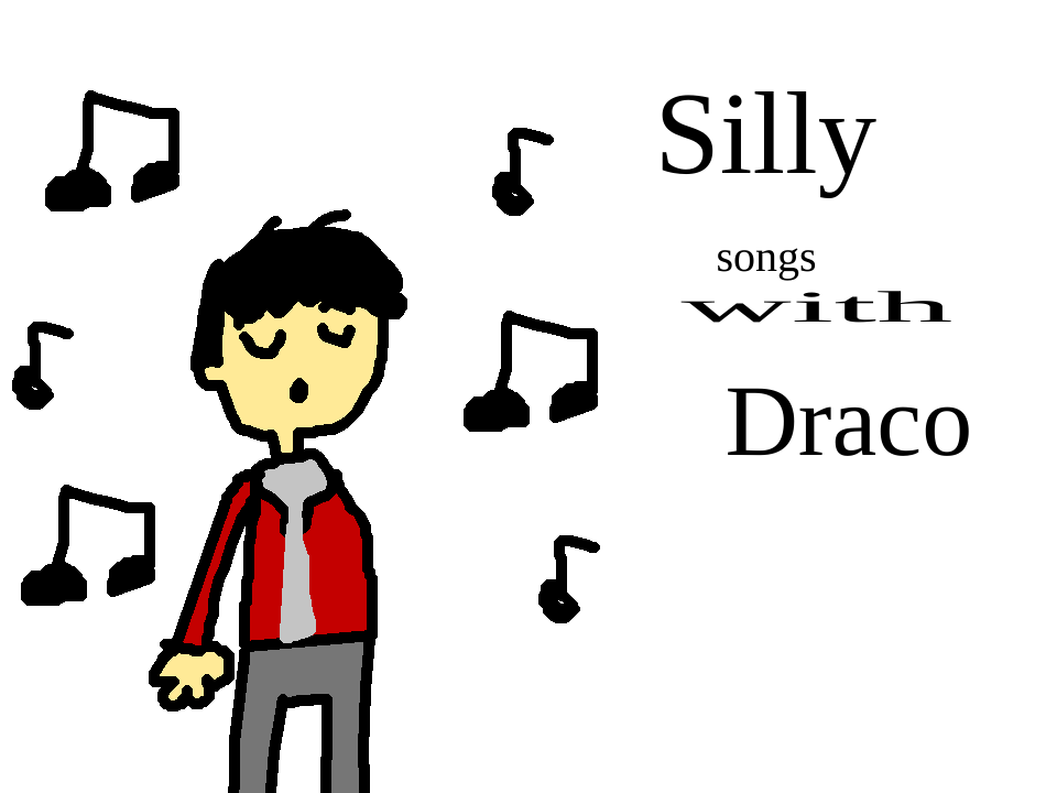Silly Songs with Draco | Roblox Family Fan Fiction Wiki | Fandom