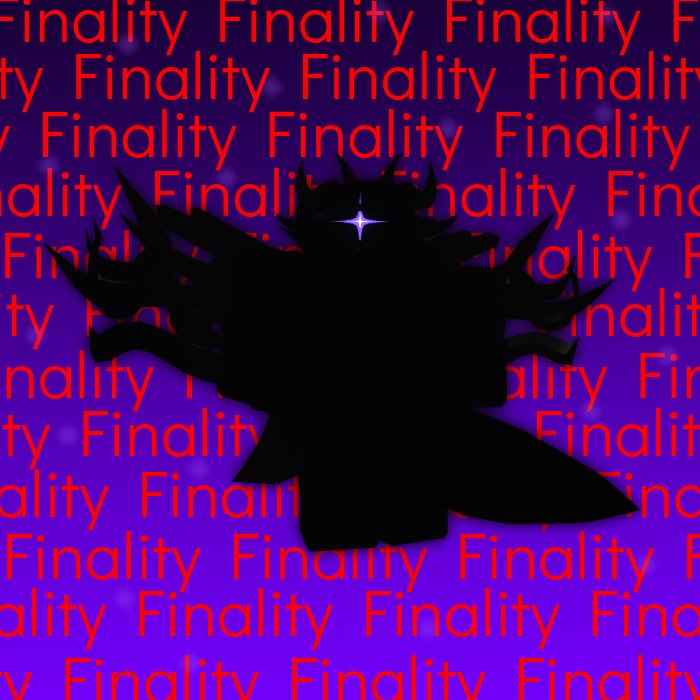 Finality | Roblox fanon Wiki | Fandom