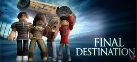 Final Destination Roblox | Roblox-horro-films Wiki | Fandom