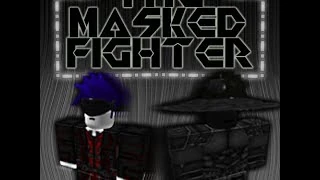 The Masked Fighter | ROBLOX Film Wiki | Fandom