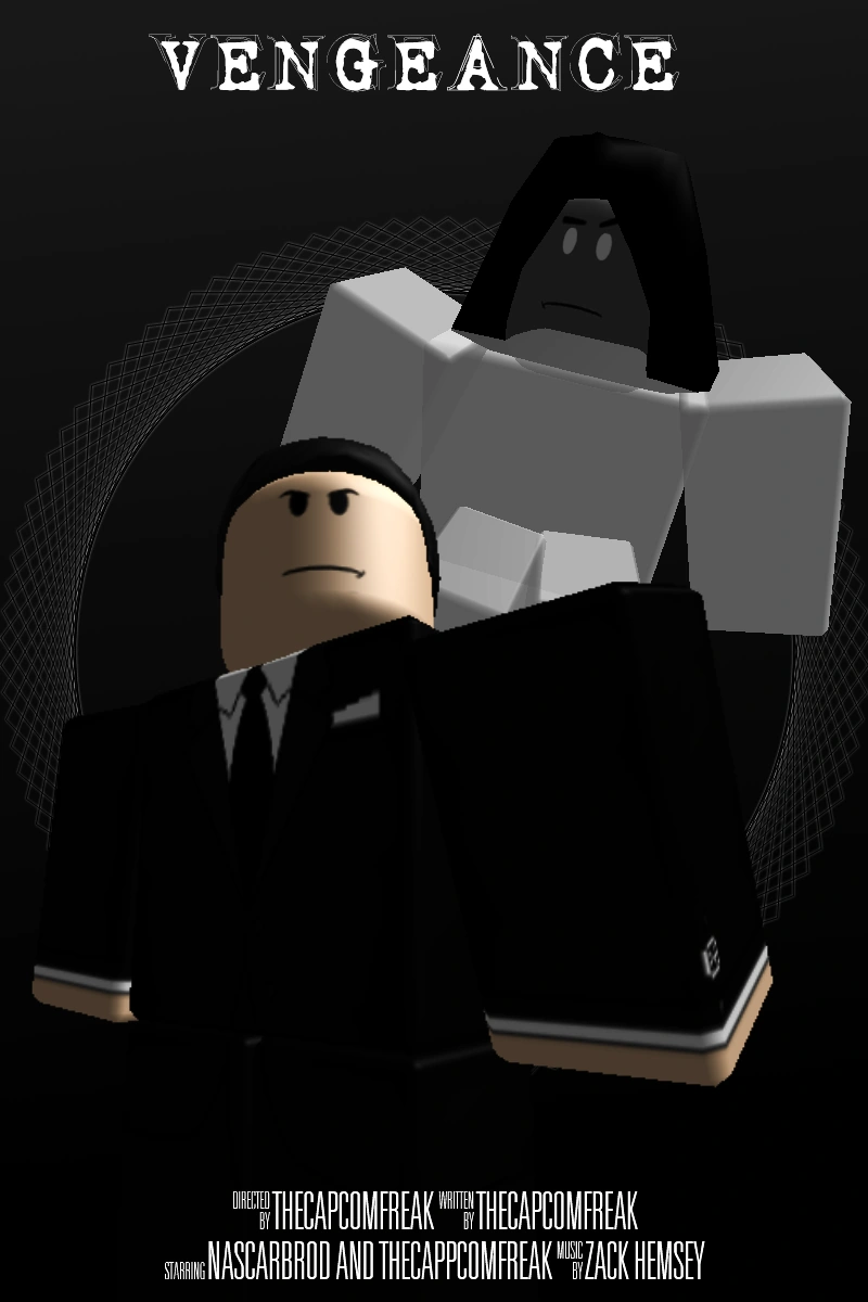 Vengeance | ROBLOX Film Wiki | Fandom