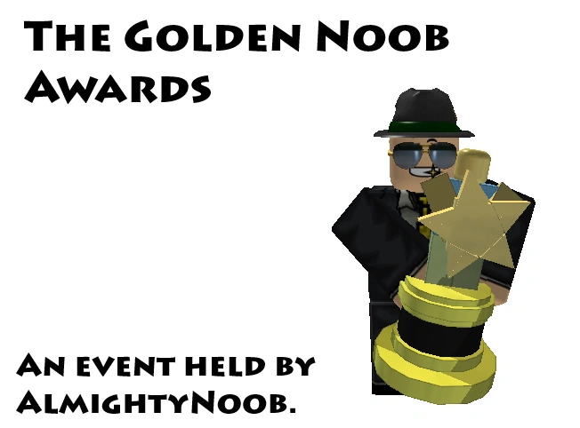 The Golden Noob Awards | ROBLOX Film Wiki | Fandom