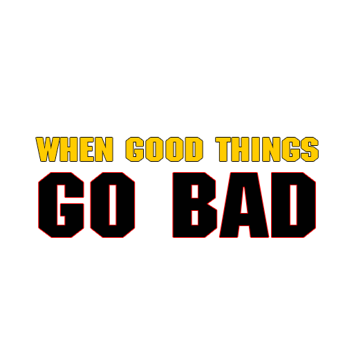 When Good Things Go Bad | Robloxian TV Wiki | Fandom