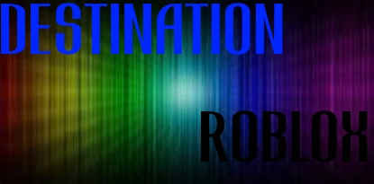 Destination: ROBLOX | Robloxian TV Wiki | Fandom
