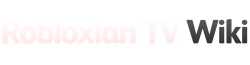Robloxian TV Wiki | Fandom