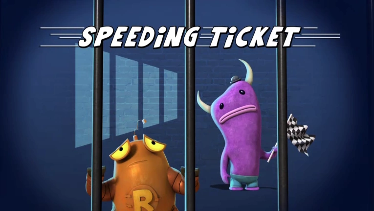 Speeding Ticket | Robot & Monster Wiki | Fandom