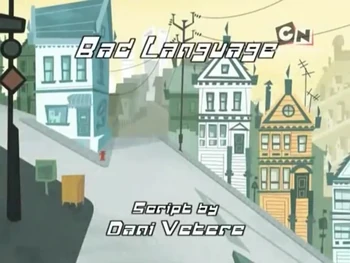 Bad Language | Robotboy Wiki | Fandom