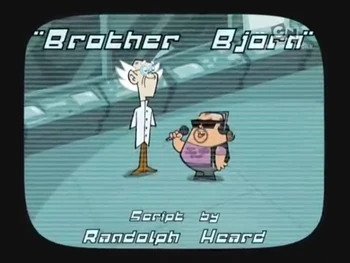 Brother Bjorn | Robotboy Wiki | Fandom