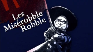 Les Miserobble Robble | Robot Chicken Wiki | Fandom