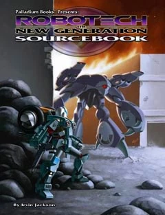 Robotech: The New Generation Sourcebook | Robotech Saga Wiki | Fandom