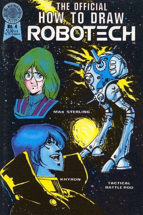 The Official How To Draw Robotech 4: Max Sterling, Khyron, Tactical ...