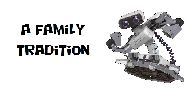 A Family Tradition | Robotic Operating Buddy Wiki | Fandom