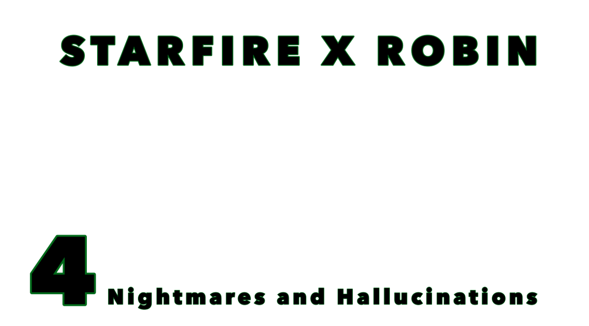 Teen Titans - Robin x Starfire love story Part IV: Nightmares and ...