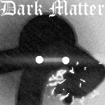 Dark Matter | Rock Hard Gladiators Wiki | Fandom