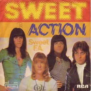 Sweet — Action | Rock ’n’ Roll вики | Fandom