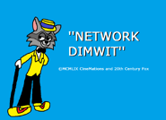 Network Dimwit | Rocky Raccoon Cartoons Wiki | Fandom