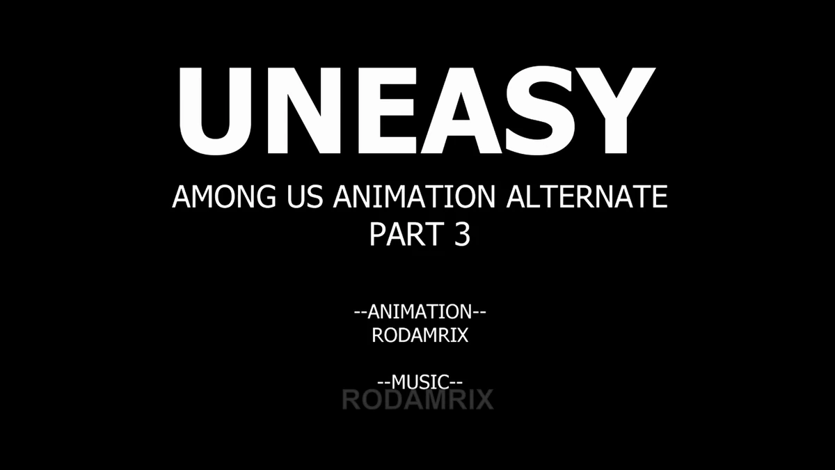 Uneasy/Gallery | Rodamrix Among Us Wiki | Fandom