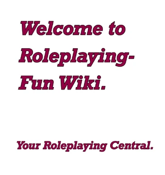 Roleplaying Fun Wiki | Fandom